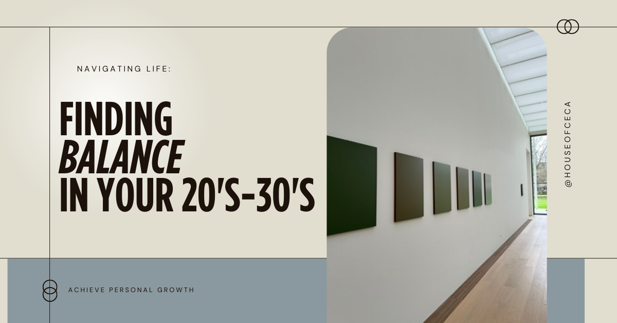 How to Find Balance: Navigating Life, Career, and Self-Care in Your 20s ...